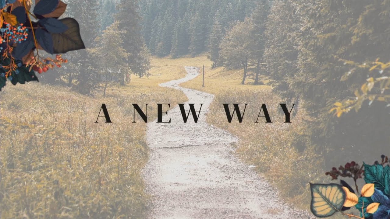 A New Way - YouTube