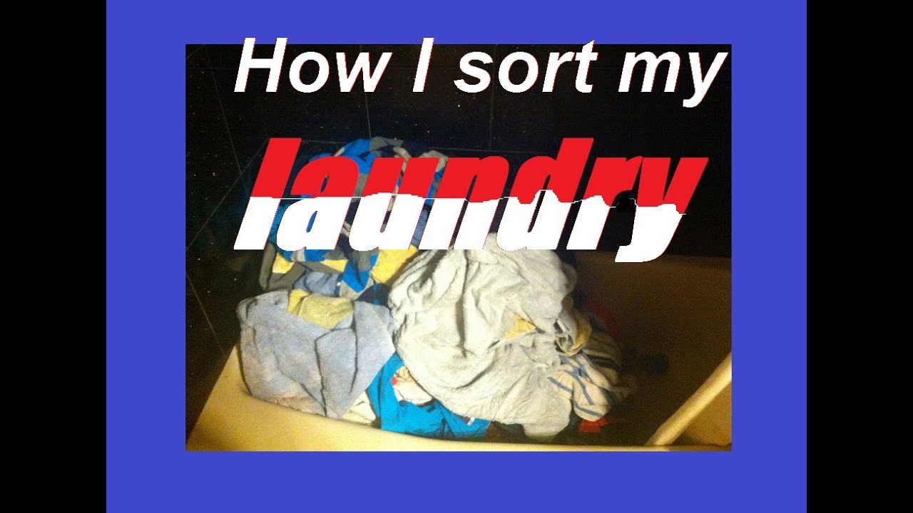 How I Sort My Laundry YouTube How I Sort My Laundry YouTube