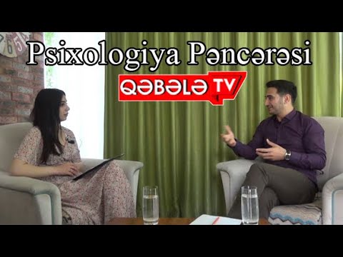 PSİXOLOGİYA PƏNCƏRƏSİ-QƏBƏLƏ TV