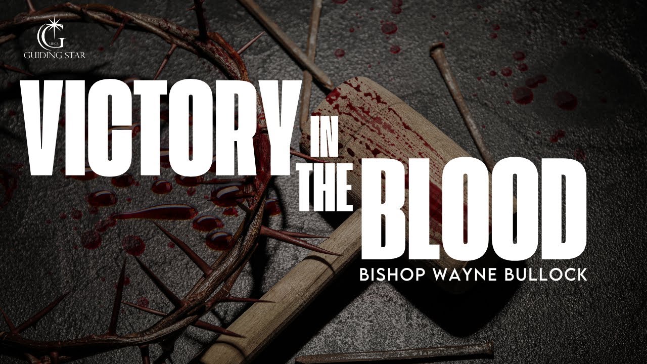 Victory In The Blood (3/3/24) - YouTube