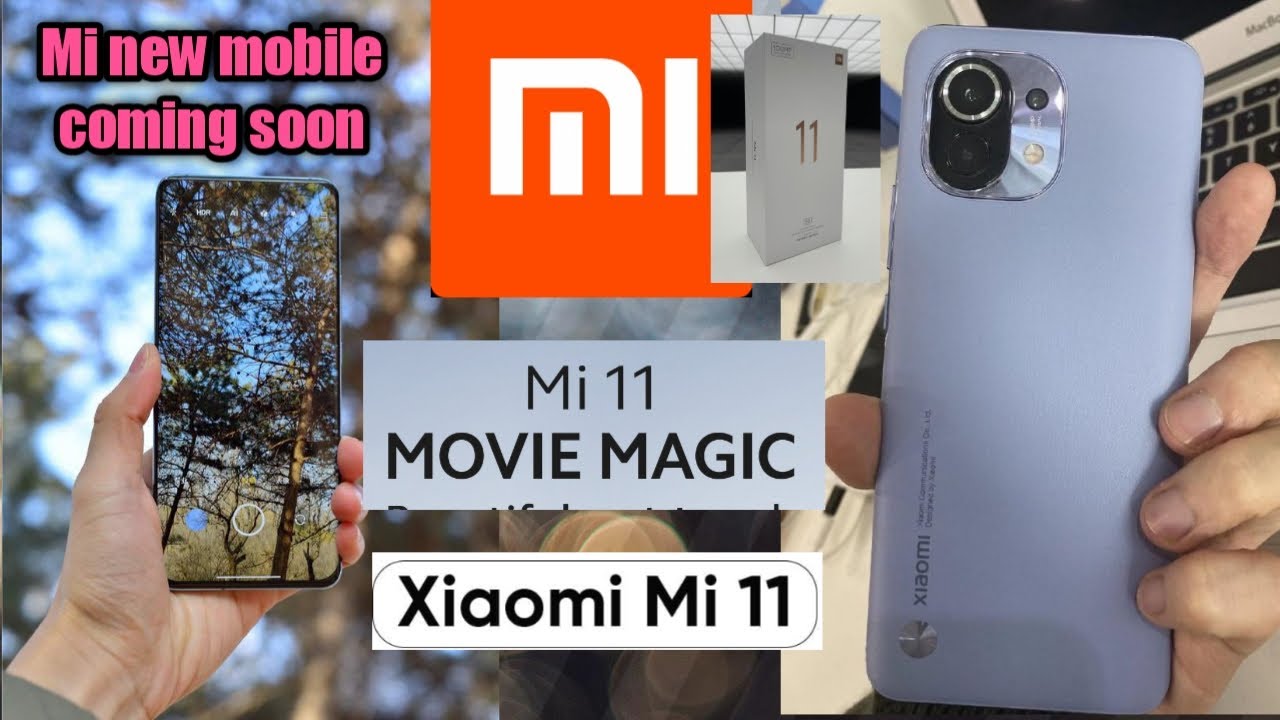 Xiaomi Mi 11 5G Mobile || Movie Magic || Mi latest version mobile - YouTube
