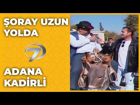 Adana | Kadirli - Şoray Uzun Yolda