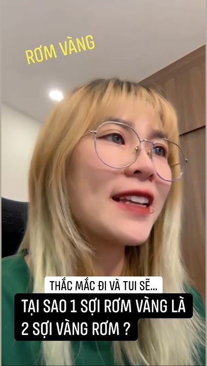 Tại sao một sợi Rơm Vàng là hai sợi Vàng Rơm?! #SHORTS | Q&A cùng ...