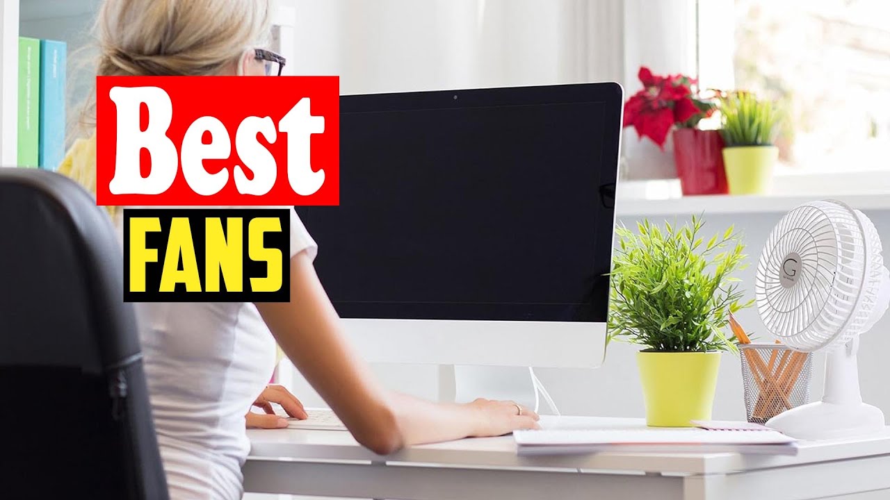 Top 10 Best Fans in 2024 - YouTube