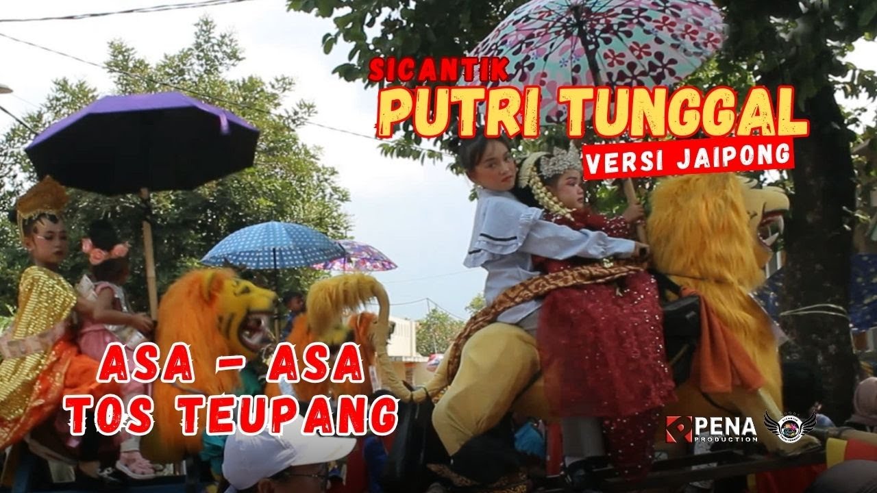 ASA-ASA TOS TEPANG || SINGA JAIPONG SICANTIK PUTRI TUNGGAL ...