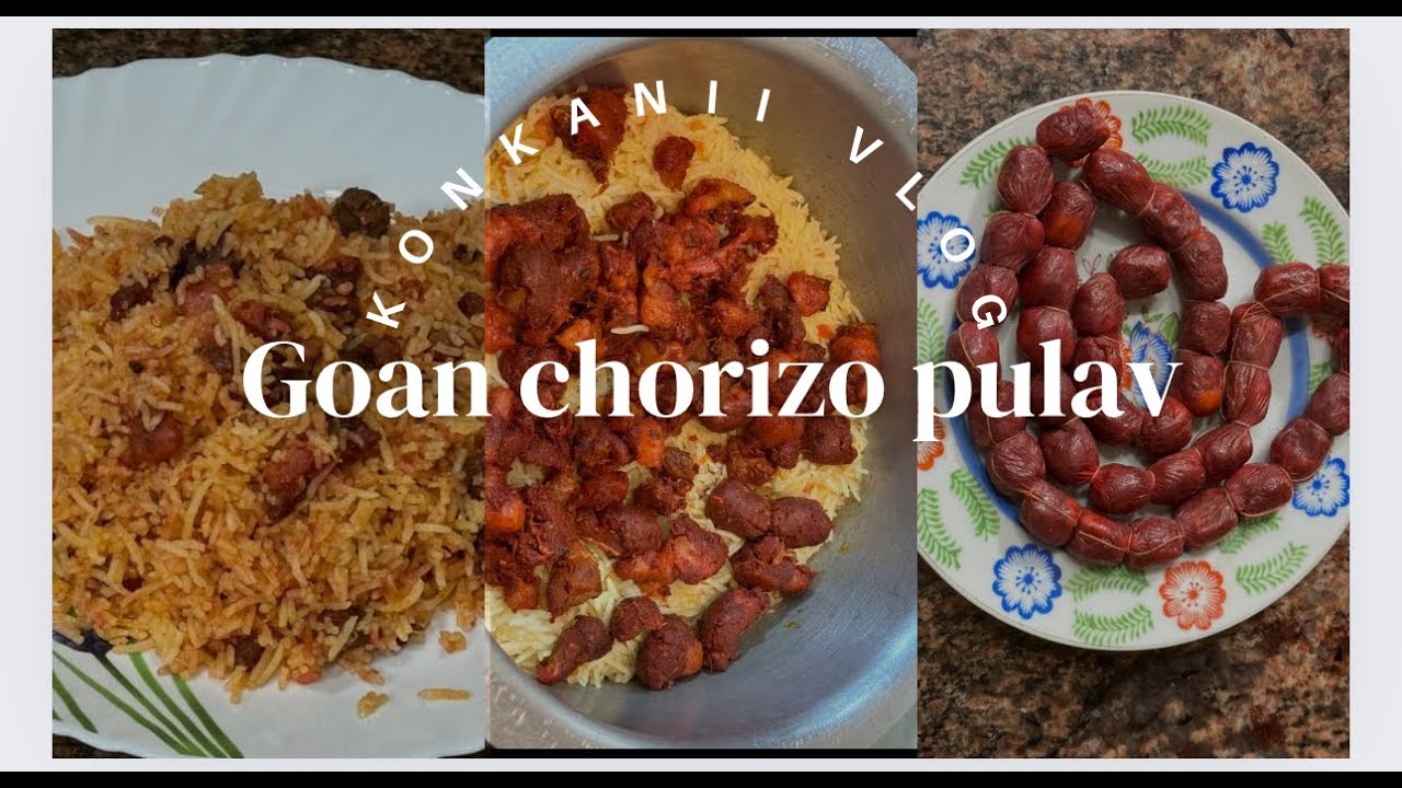 Goan Chorizo Pulav # Sausage pulav # New Konkani Vlog # Lifestyle of ...