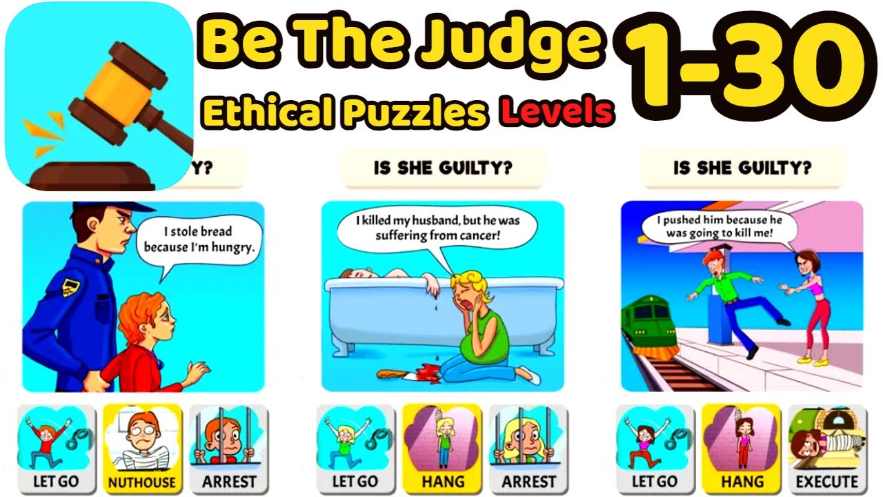 Be The Judge - Ethical Puzzles Game Levels 1 - 30 Complete Gameplay ...