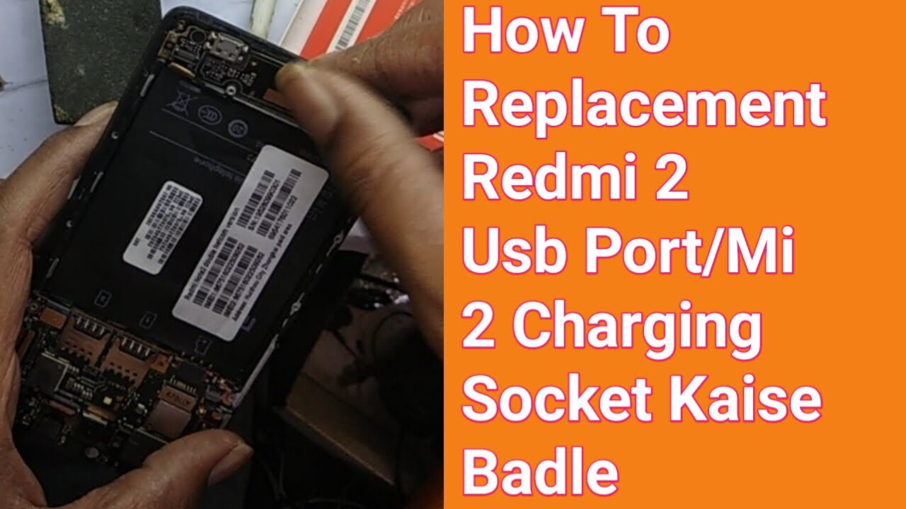 How To Replacement Redmi 2 Usb Port - YouTube