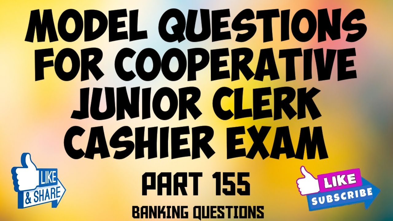 MODEL QUESTIONS FOR COOPERATIVE JUNIOR CLERK/CASHIER EXAM | PRACTICE ...