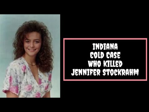 Indiana Cold Cases - Who killed Jennifer Stockrahm? - YouTube