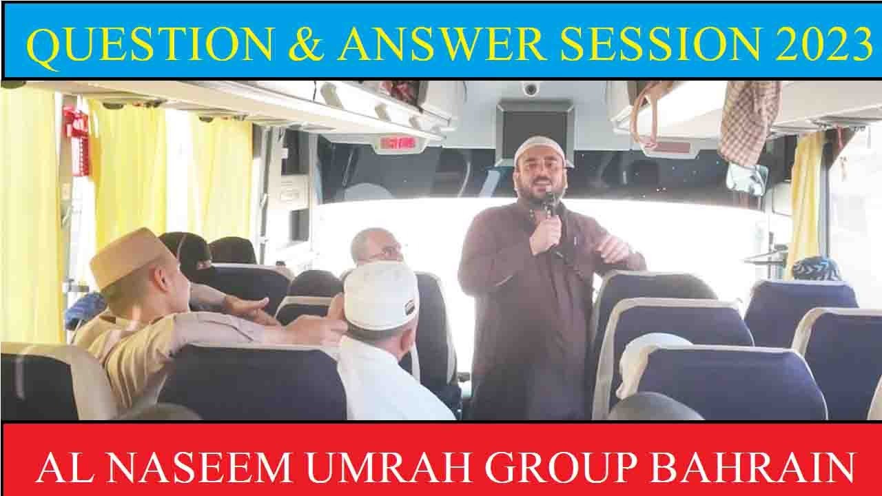 Al Naseem Umrah Bahrain Questions Answers Session 2023 - YouTube