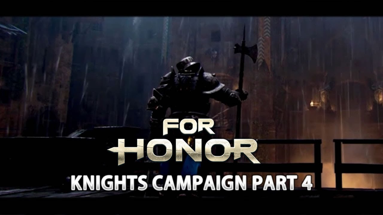 For Honor - Gameplay Knight Campaign PC No Commentary - YouTube