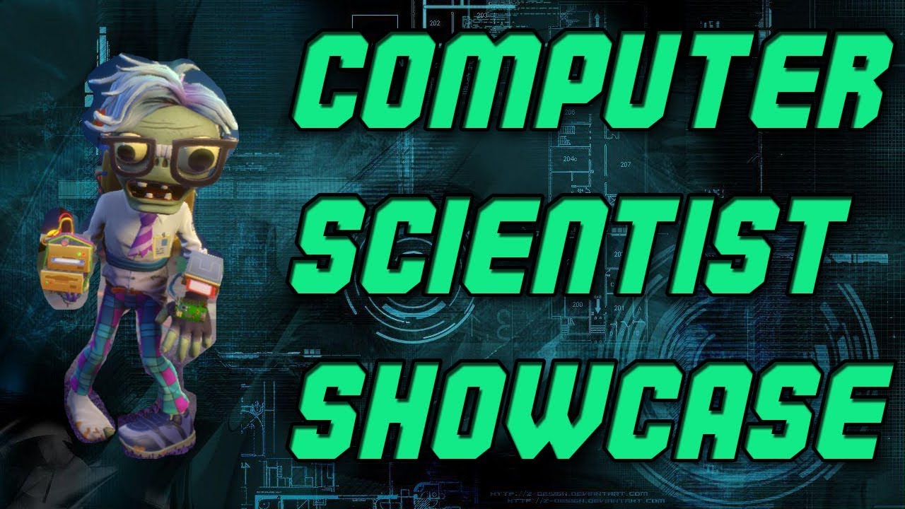 COMPUTER SCIENTIST SHOWCASE / PLANTS VS ZOMBIES GARDEN WARFARE 2 - YouTube