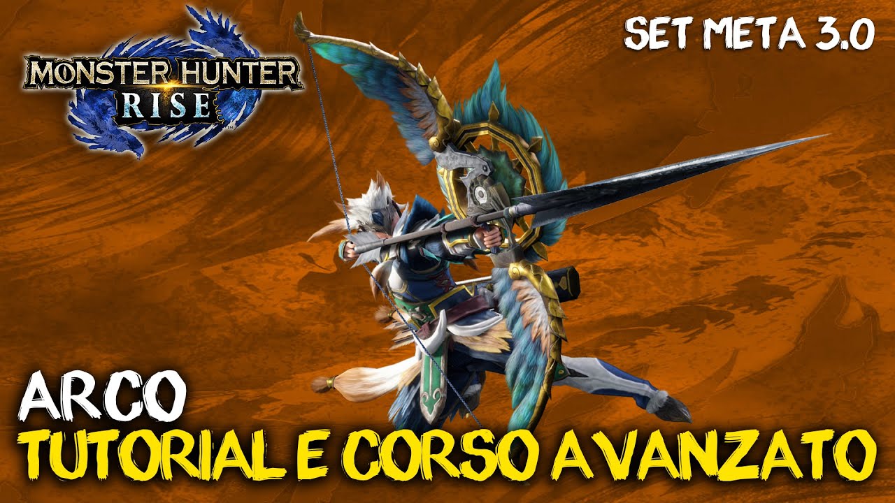 MH RISE | ARCO - CORSO AVANZATO - L'arma più BROKEN del gioco ...