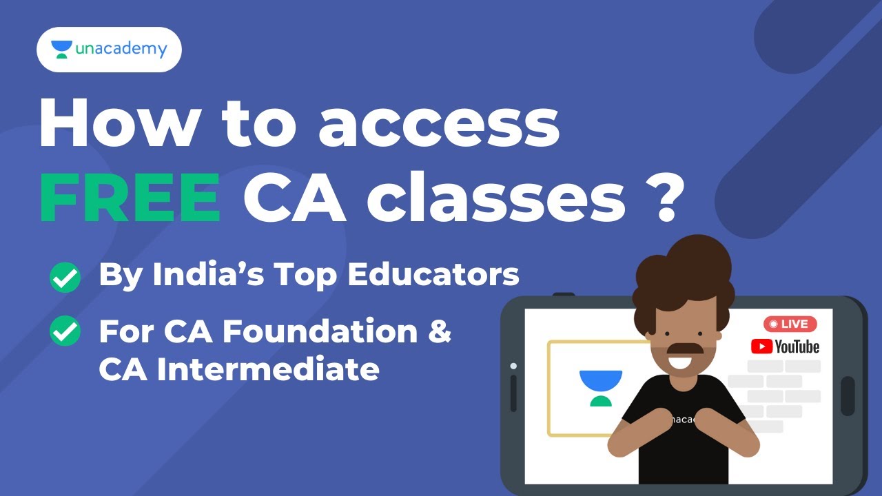 Free CA Classes | By India's Top Educators | Unacademy CA Foundation ...