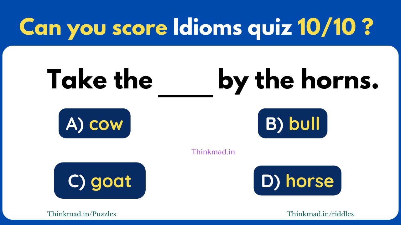 CAN YOU SCORE 10/10 ON THESE 10 COMMON ENGLISH IDIOMS | Idioms quiz #3 ...