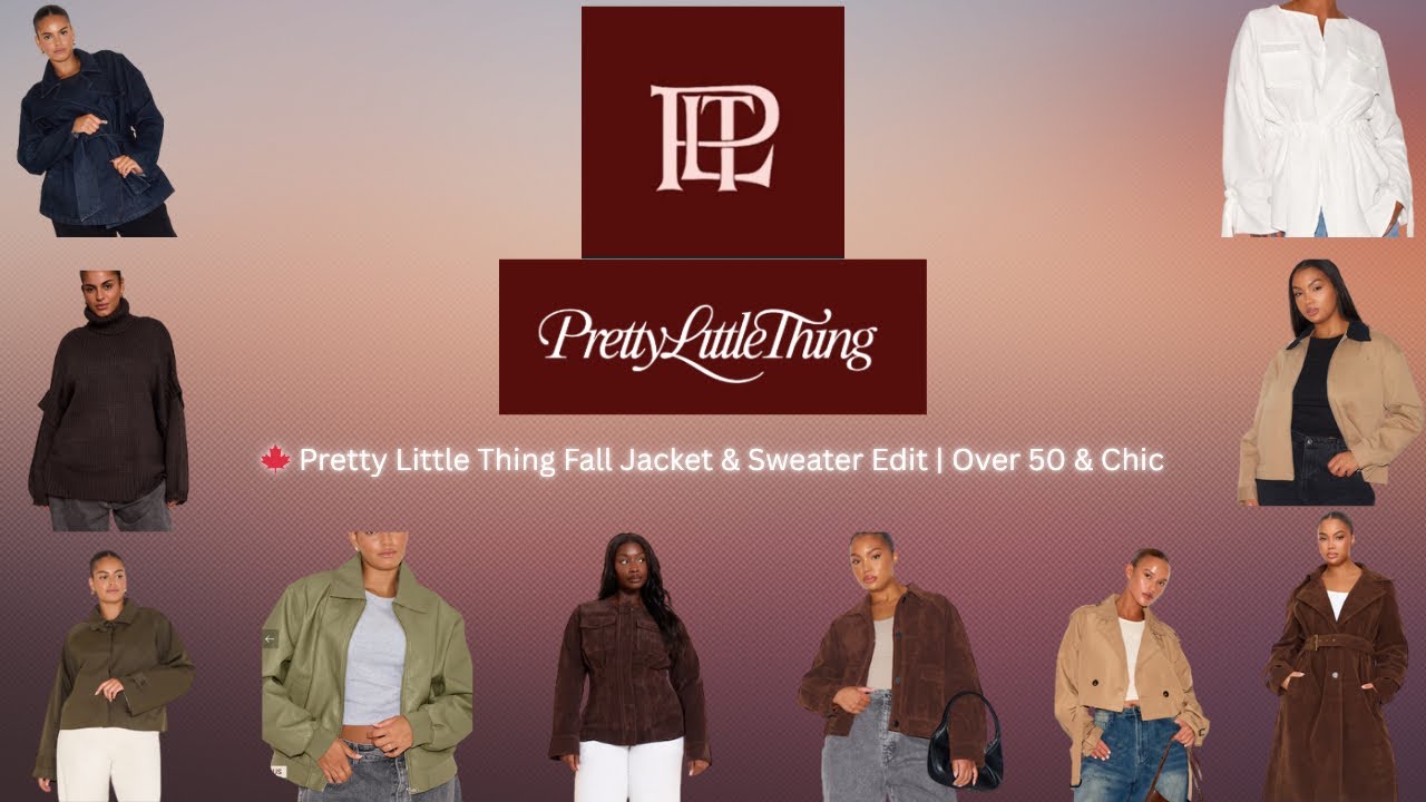 🍁 Pretty Little Thing Fall Jacket & Sweater Edit | Over 50 & Chic - YouTube