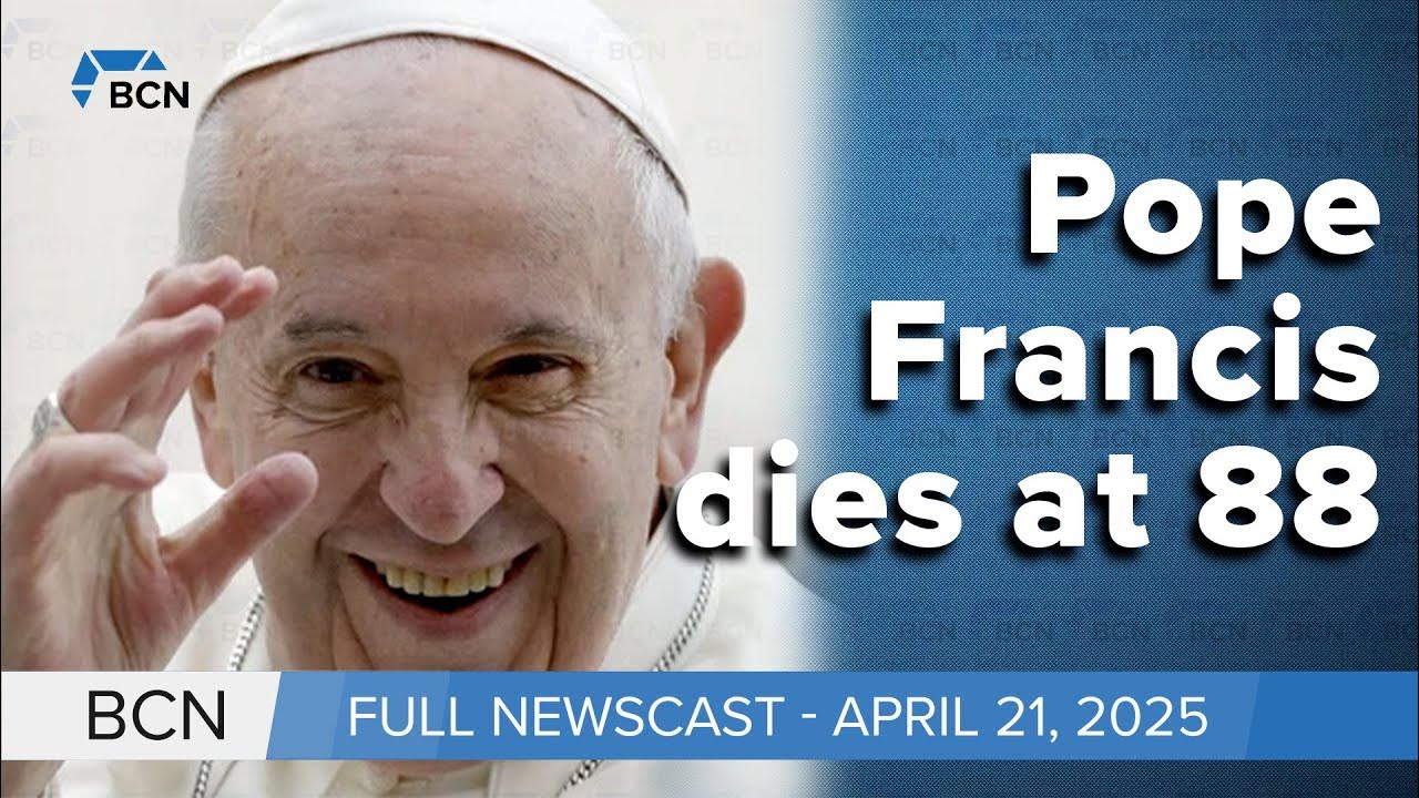 l April 21, 2025 l BCN | Full Newscast - YouTube