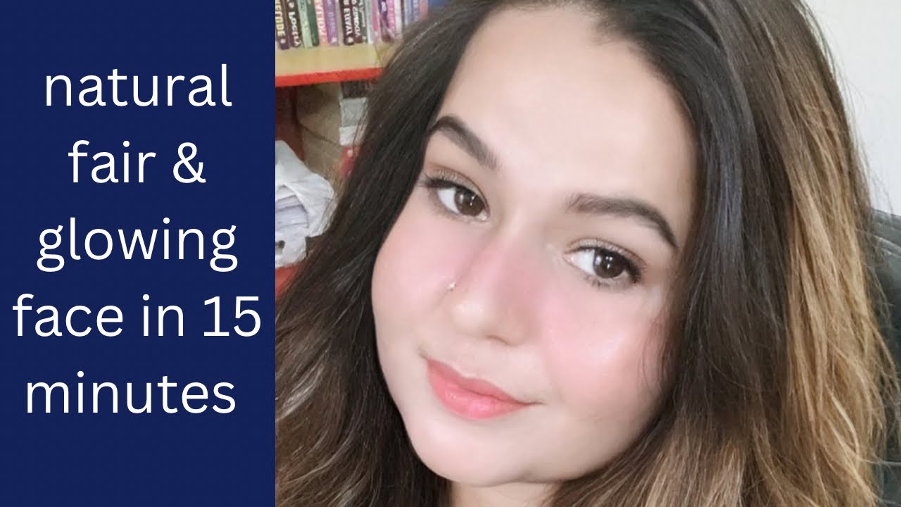Get fair & glowing face in 15 minutes| How to get fair face naturally ...