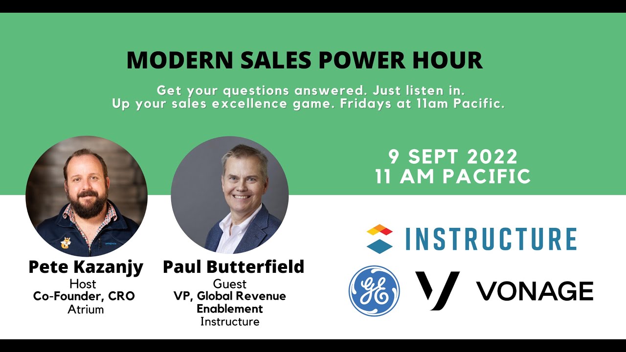 Modern Sales Power Hour with Paul Butterfield VP, Global Revenue ...