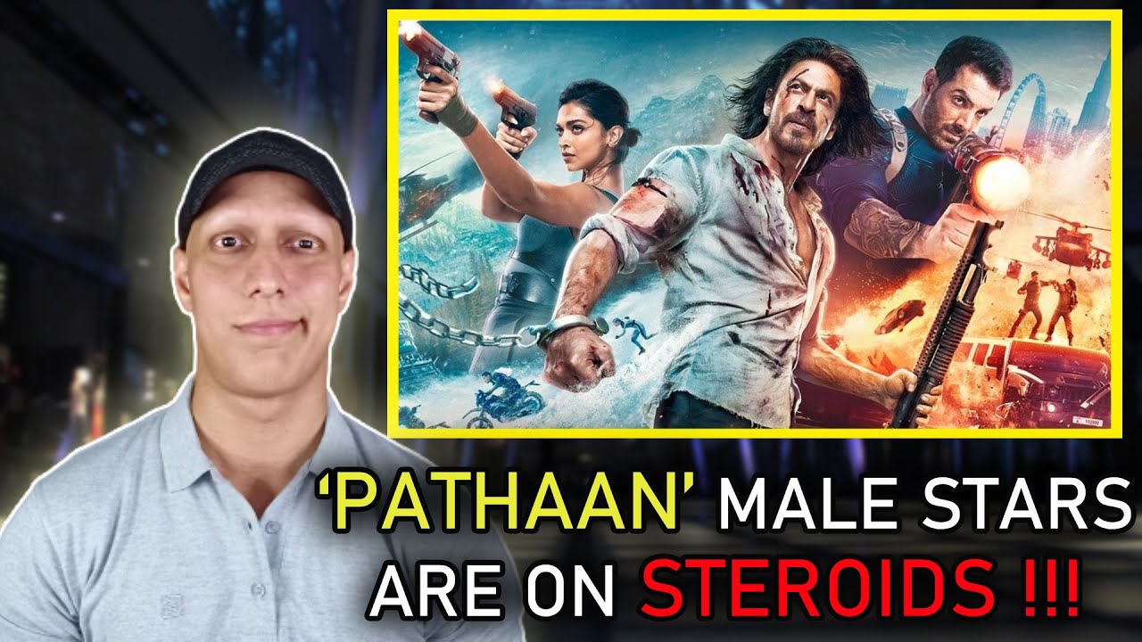 'PATHAAN' Male Star ACTORS Are on STEROIDS!!! - YouTube
