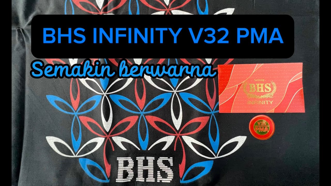 BHS INFINITY V32 PMA SEMAKIN BERWARNA DENGAN MOTIF BARU - YouTube