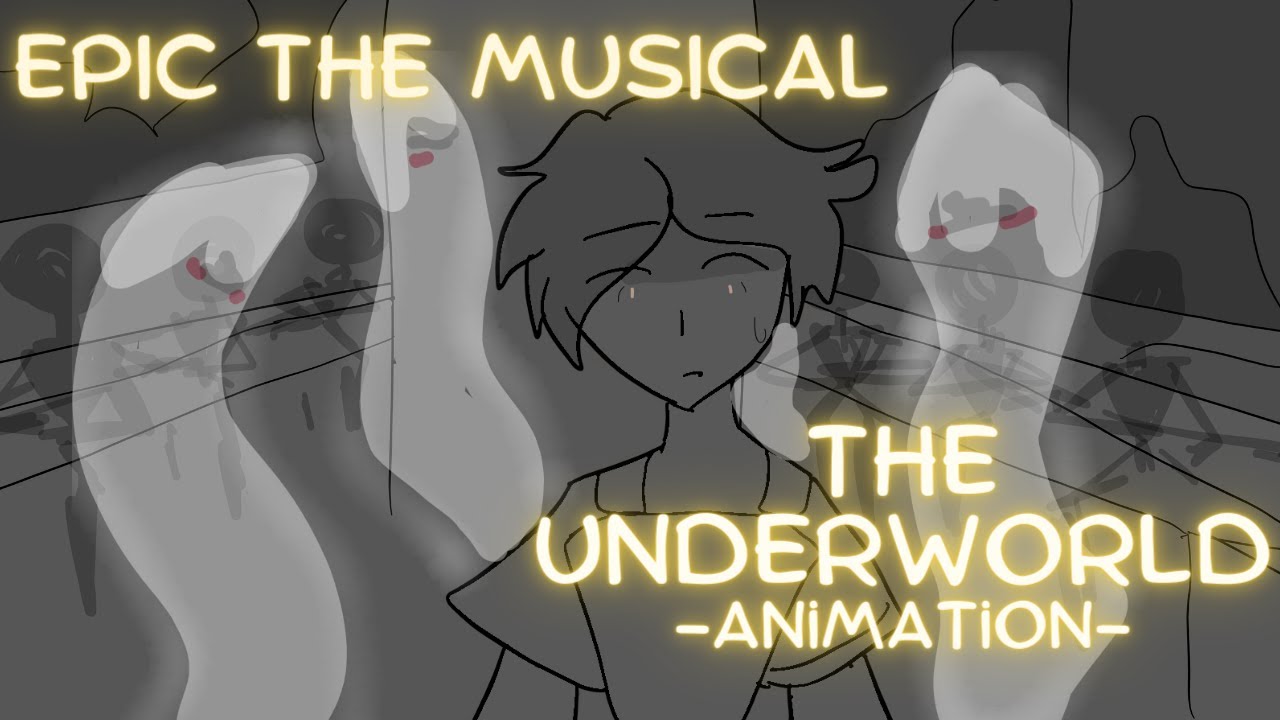 EPIC the musical: The Underworld ANIMATION - YouTube