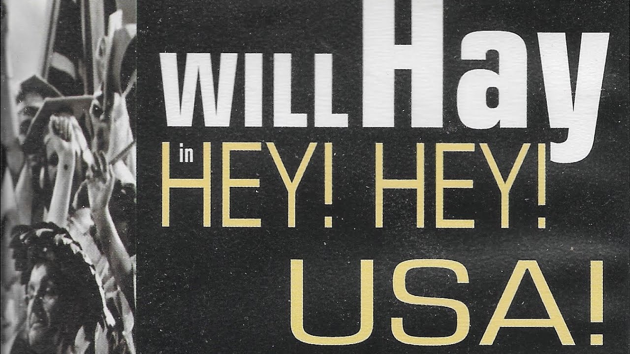 Will Hay Hey Hey USA (1938) - YouTube