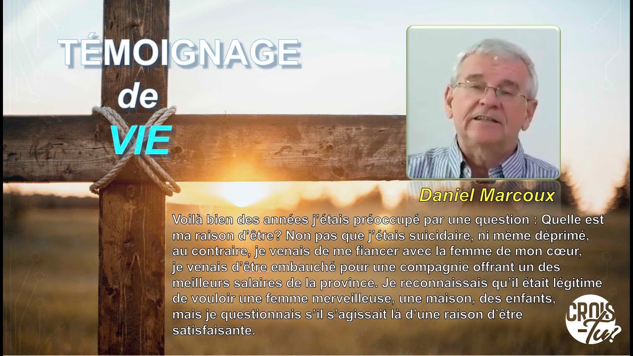 Daniel Marcoux nous dévoile son Visio-témoignage. - YouTube