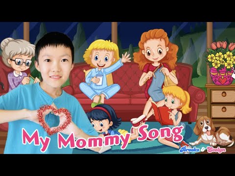 ️My Mommy Song ️+My Mommy Is the Best+I Love My Mommy Song+Mother's Day ...