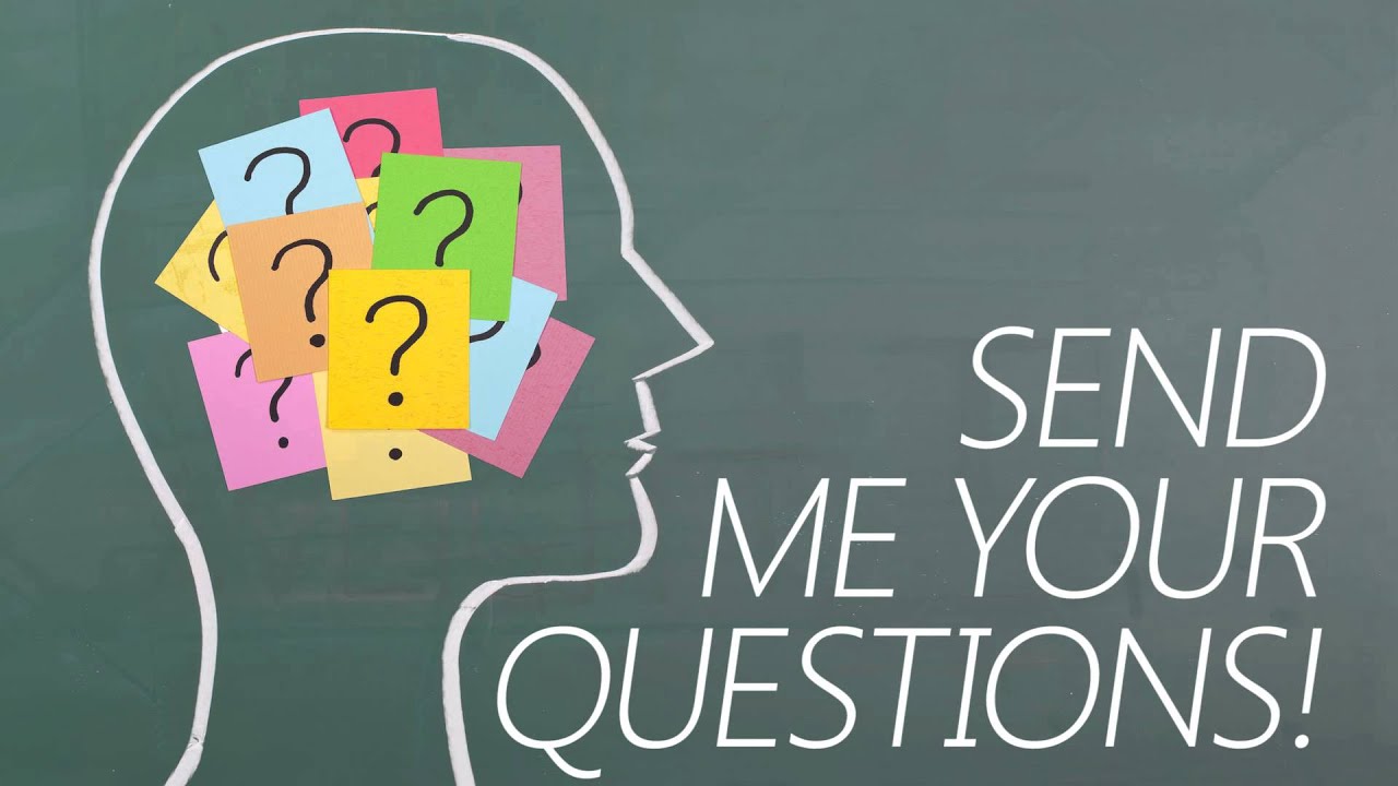 Send Me Your Questions YouTube send-me-your-questions-youtube