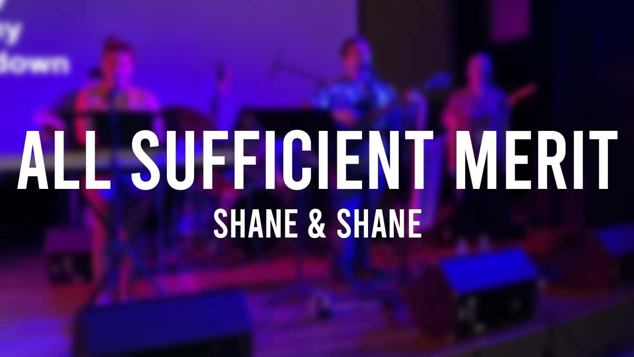 All Sufficient Merit - Shane & Shane Cover by Jacob Sanders and the ...
