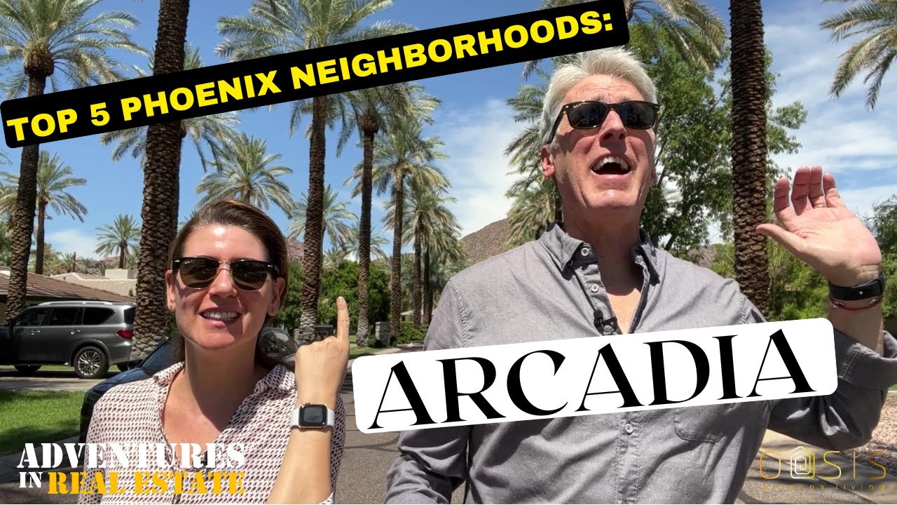 TOP 5 PHOENIX NEIGHBORHOODS: ARCADIA! - YouTube