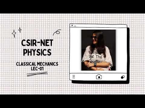 CSIR-NET PHYSICS - Lec-01 Degree of Freedom | Classical Mechanics | IIT-JAM, GATE, JEST, TIFR ...