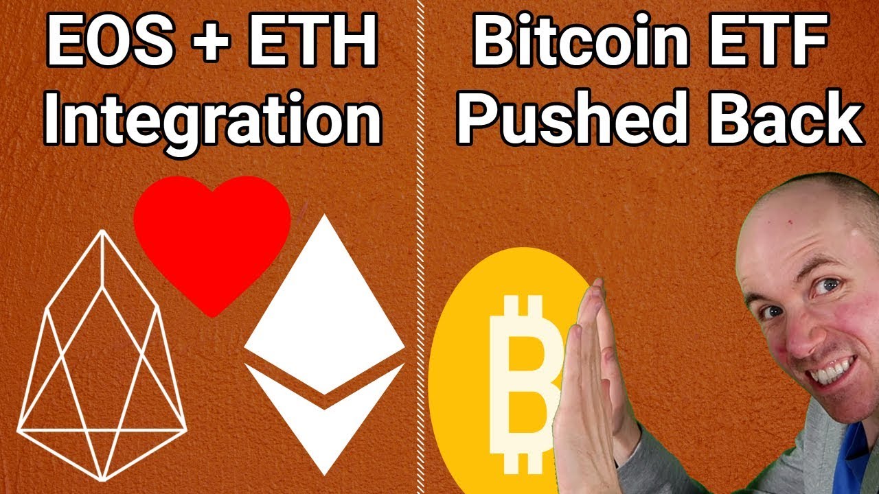 SEC Delays Big Bitcoin ETF + Bancor Links EOS and Ethereum - YouTube