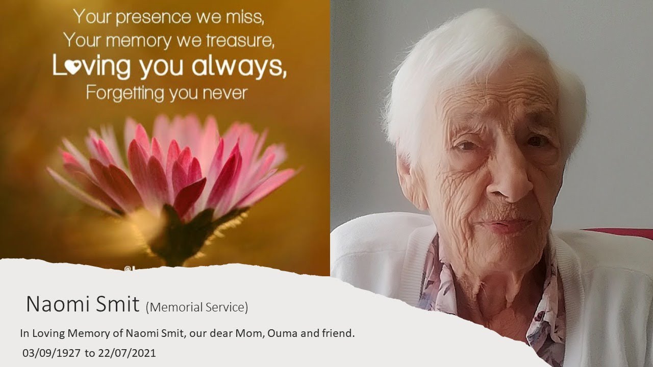 NAOMI SMIT (Memorial Service) - YouTube