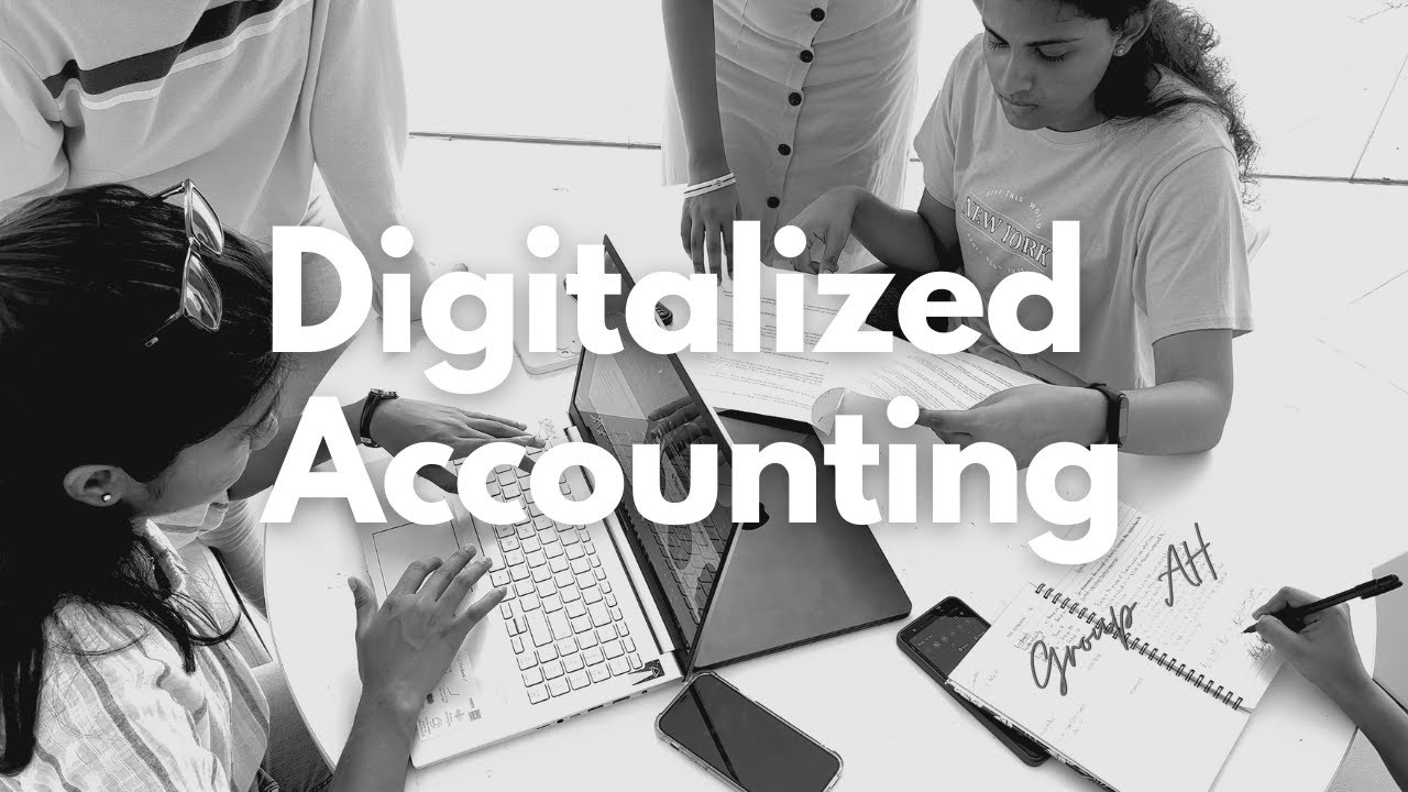 Digitalization of Accounting - Group AH - YouTube
