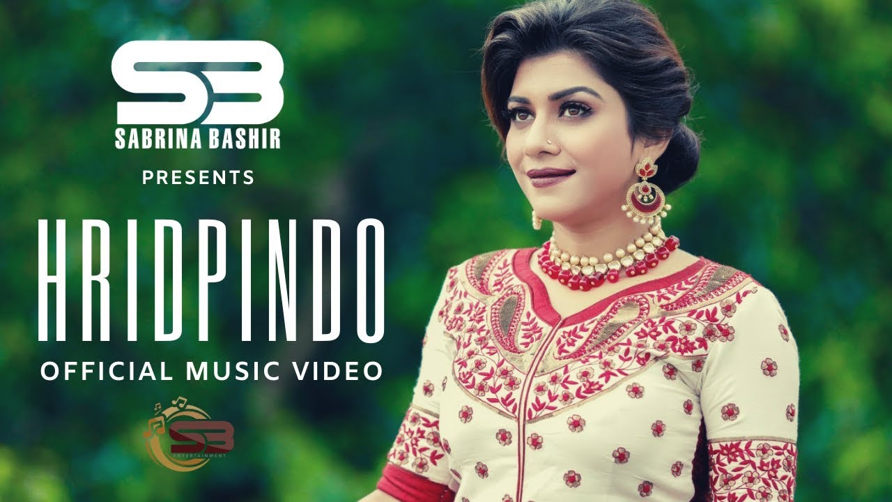 "হৃদপিন্ড" (Hridpindo) ft. Sabrina Bashir | Official Music Video ...