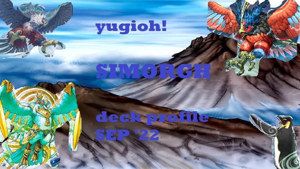 Simorgh deck profile Yugioh! SEP 2022 - YouTube