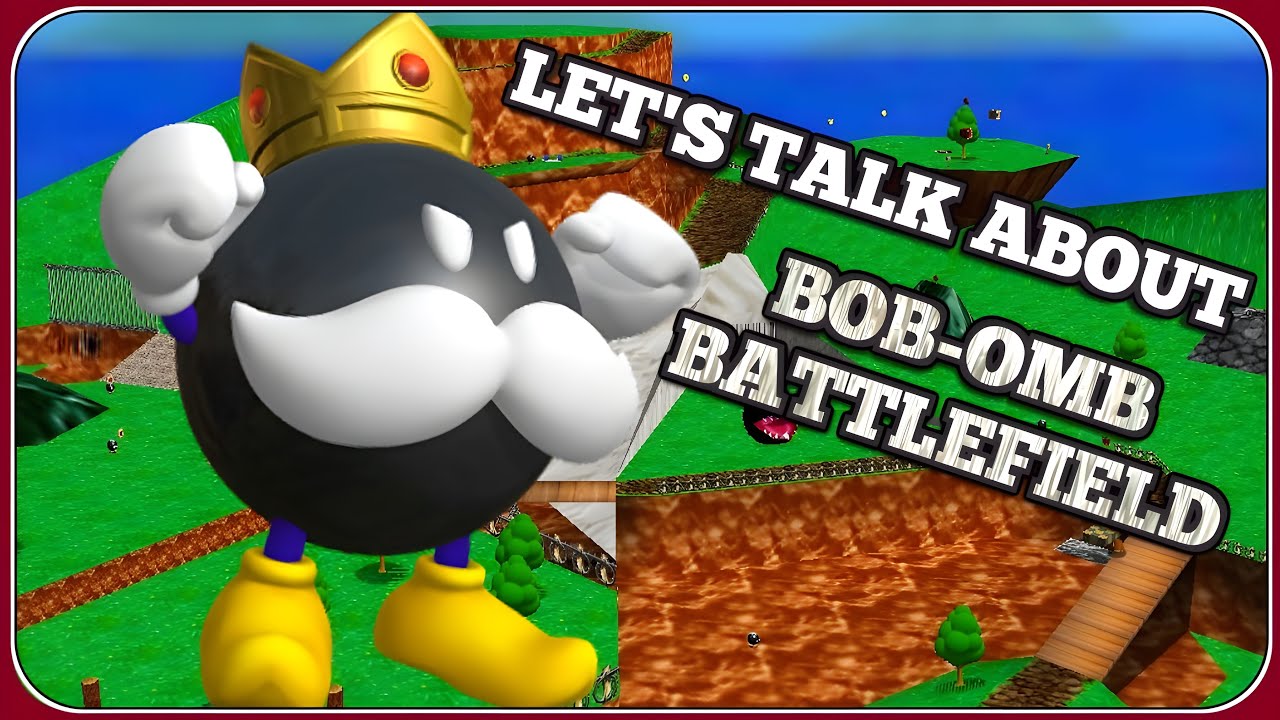 Let's Talk About BOB-OMB BATTLEFIELD - YouTube