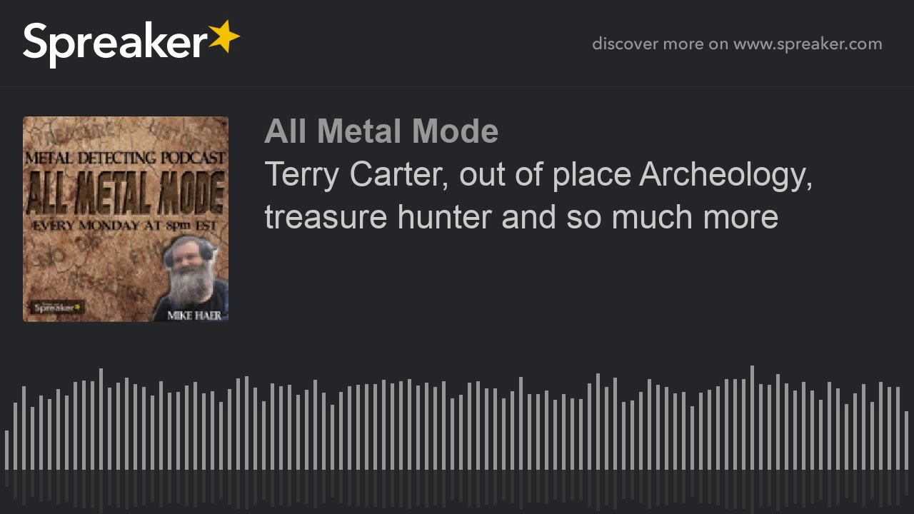 Terry Carter, out of place Archeology, treasure hunter and so much more ...
