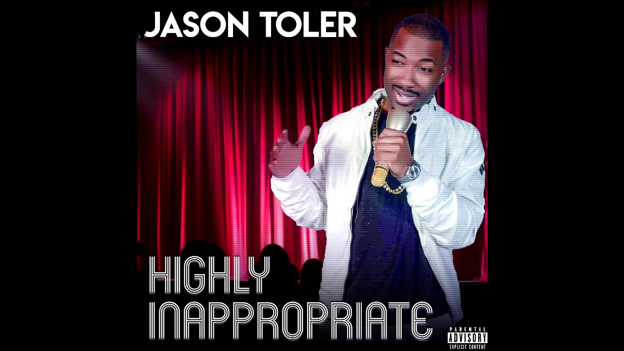 Jason Toler - Highly Inappropriate - Retired Hoe -Track 14 - YouTube