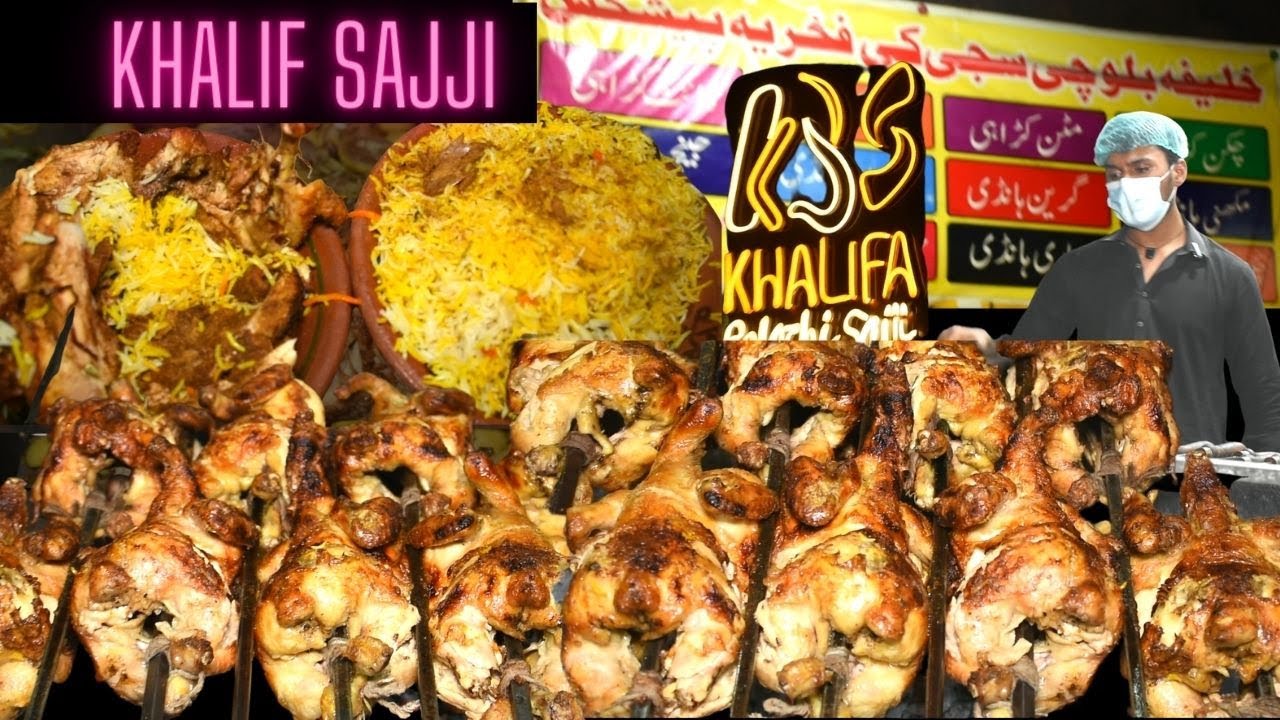KHALIF SAJJI LAHORE | BEST SAJJI IN LAHORE | FAMOUS BALOCHI CHICKEN ...