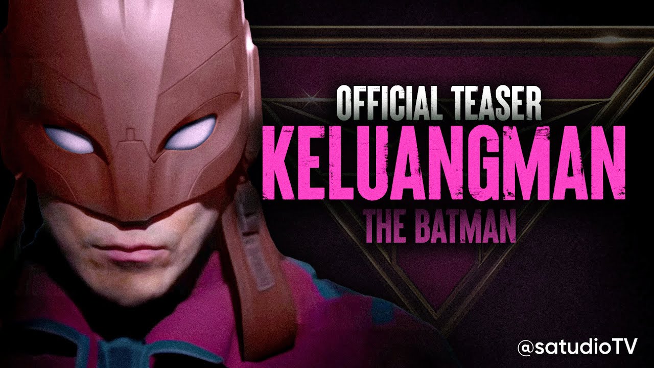 KELUANG MAN - TEASER (THE BATMAN STYLE) | satudioTV - YouTube