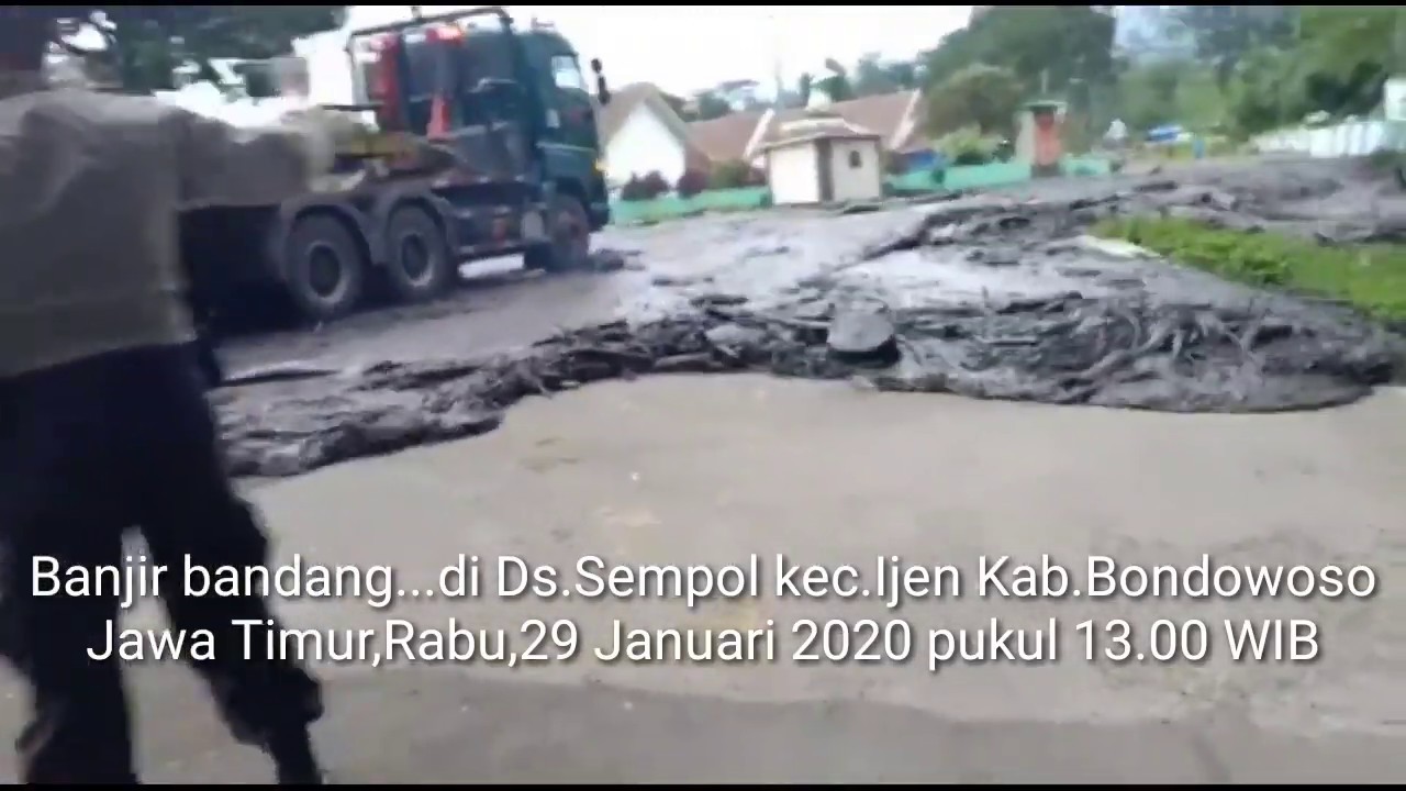 Banjir bandang...di Ds.Sempol kec.Ijen Kab.Bondowoso Jawa Timur,Rabu,29 ...
