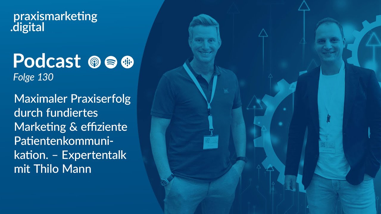 Maximaler Praxiserfolg. Marketing & effiziente Patientenkommunikation ...