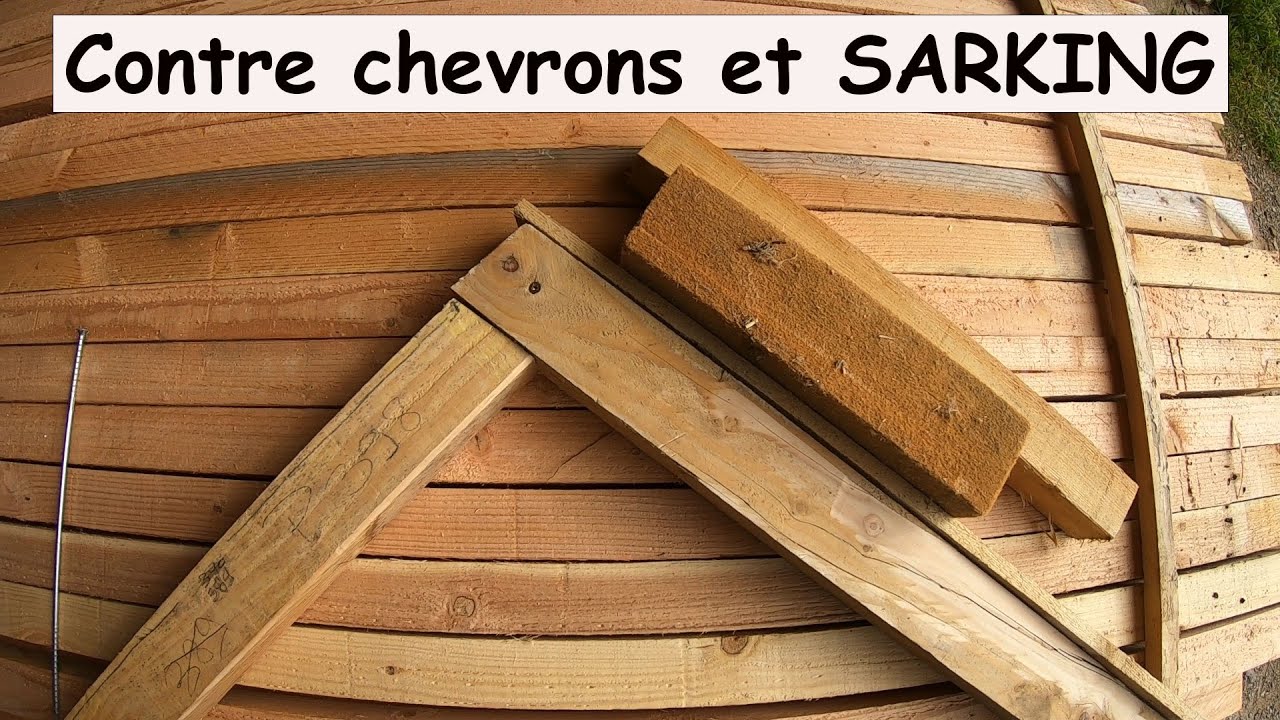 37G. Explications sur le SARKING et contre chevrons (sous-titrée) - YouTube