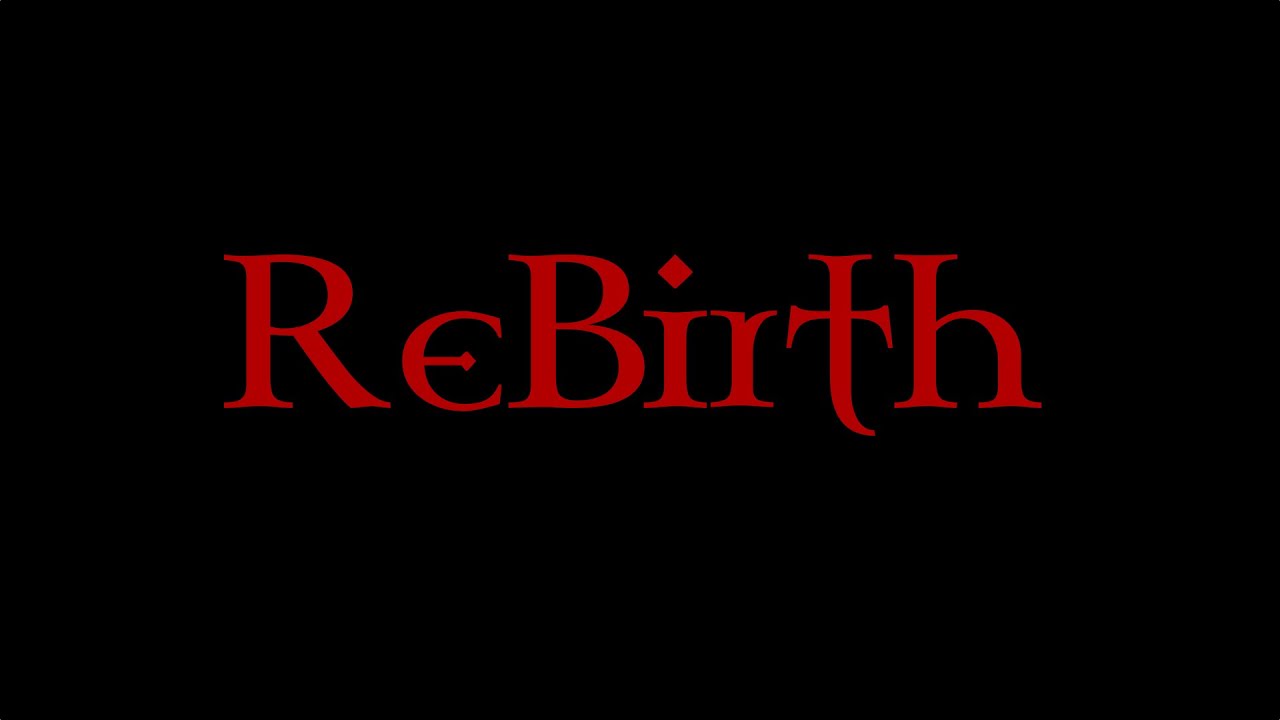 ReBirth - YouTube