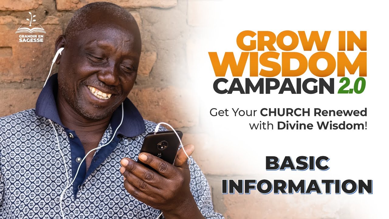 GROW IN WISDOM 2.0 CAMPAIGN - INTRO - YouTube