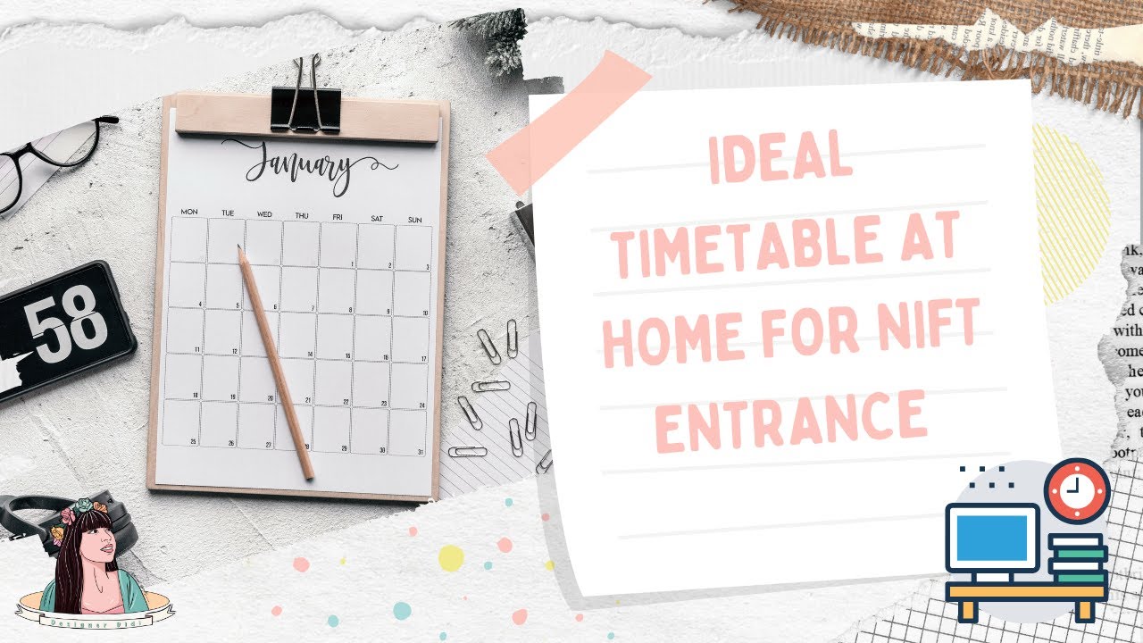 IDEAL NIFT STUDY TIME TABLE AT HOME - YouTube